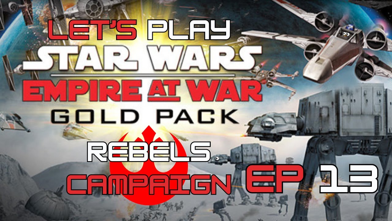 Star Wars: Empire at War - Rebels Campaign - Ep 13 - Siege of Corulag ...