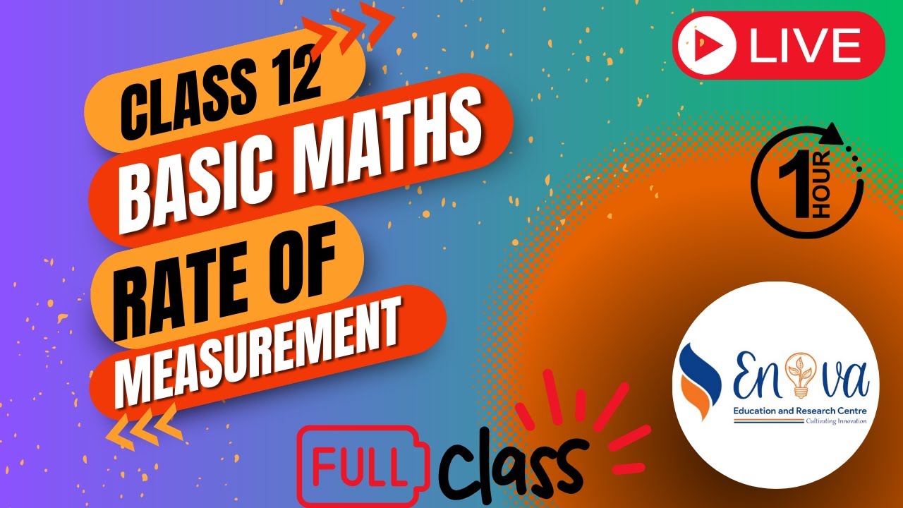Unlock Class 12 Maths: Rate of Measurements (Change in volume/Area ...