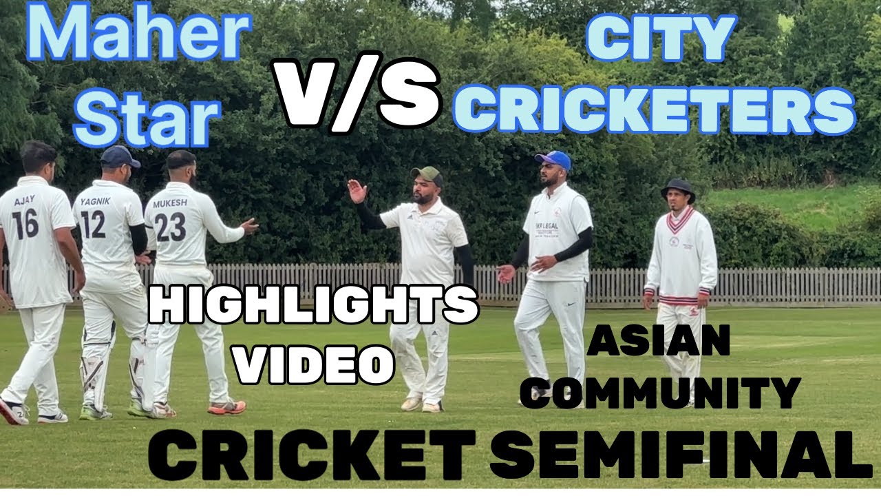 Maher star v/s city cricketers asian community semifinal highlights video||highlights||cricket ...