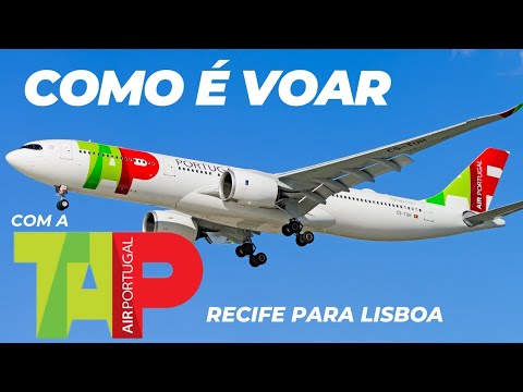 COMO É VIAJAR de TAP na classe Economica? ️ Airbus A330 de RECIFE para ...