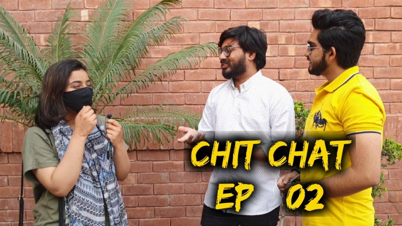 Chit Chat EP 02 | talks by SAIM | UCP Lahore - YouTube