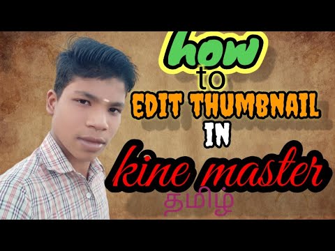 ##How to edit thumbail in kain master app tamil/) - YouTube