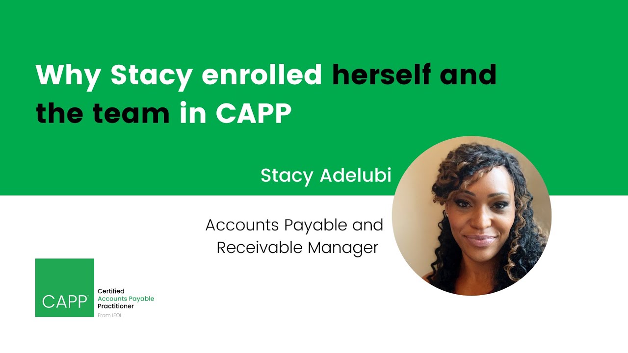 Stacy Adelubi - Why I enrolled in CAPP Accounts Payable Certification ...