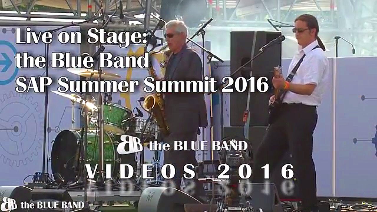 the Blue Band - live on SAP Summer Summit 2016 - YouTube