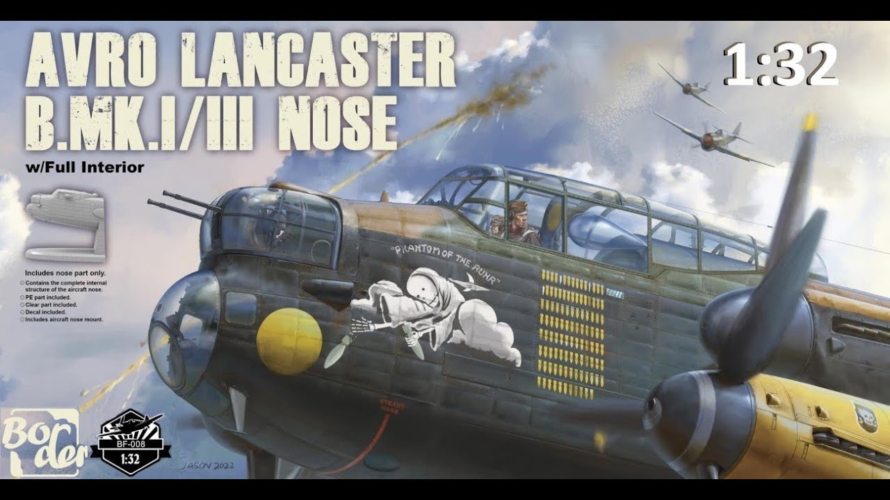 *Quick Look Review* Border Models 1/32 Avro Lancaster BI/III Nose - YouTube