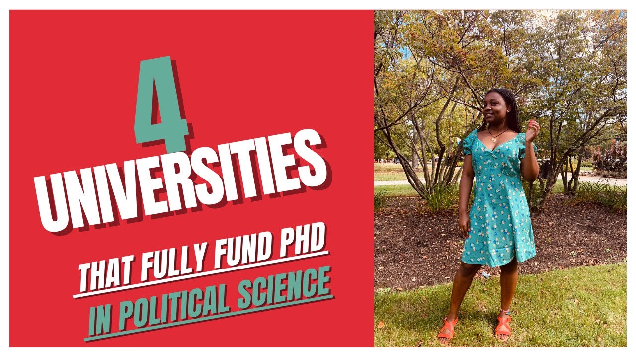 Full Funding for PHD in Political Science| So You Want to Get a Ph.D ...