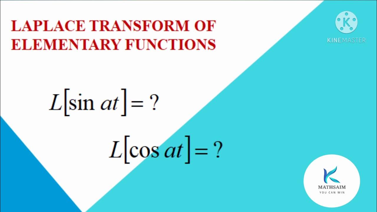 Laplace Transform of elementary functions- sinat and cosat #MATHSAIM ...