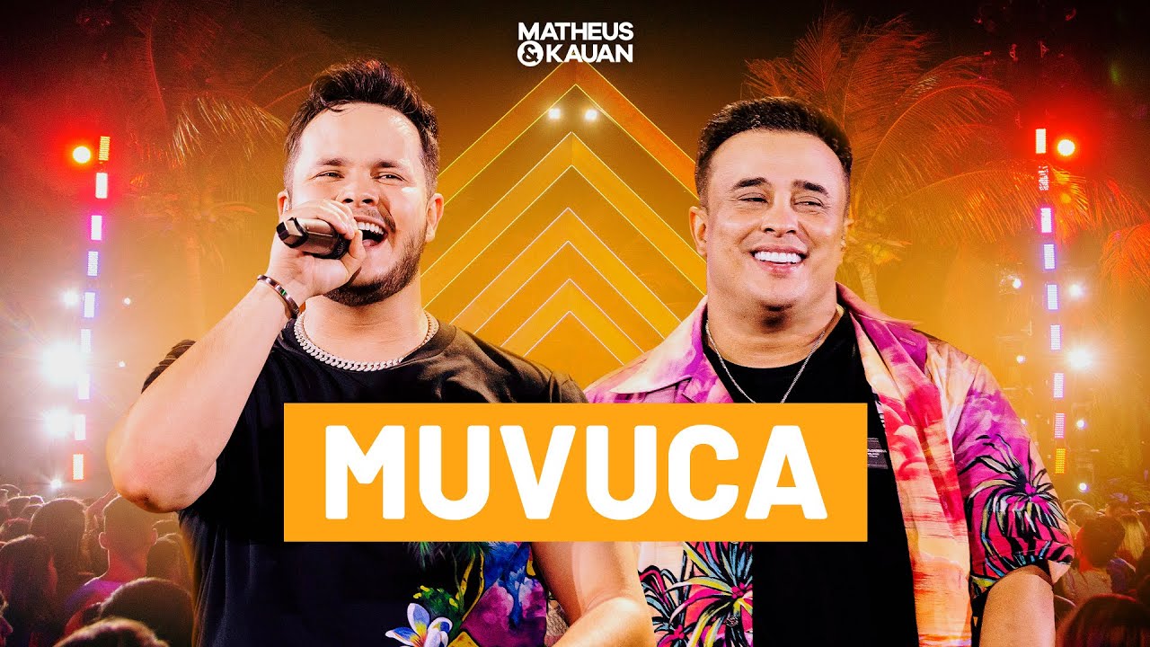 Matheus & Kauan - Muvuca (Ao Vivo Em Fortaleza) #Basiquinho2 - YouTube Music