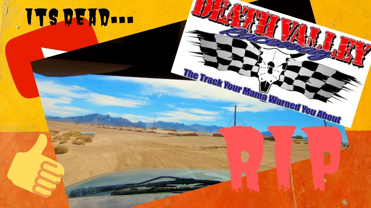 The now dead Death Valley Raceway #Jeeplife - YouTube