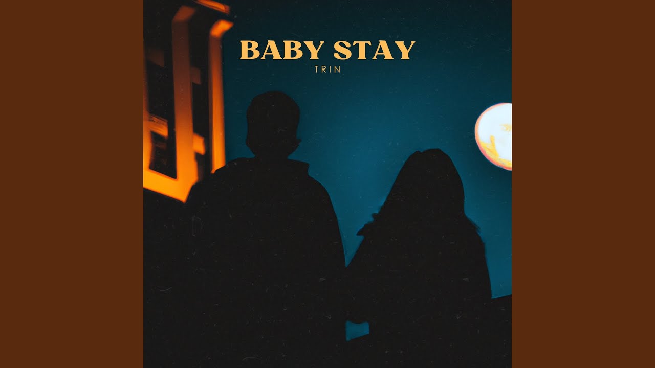 Baby Stay - YouTube