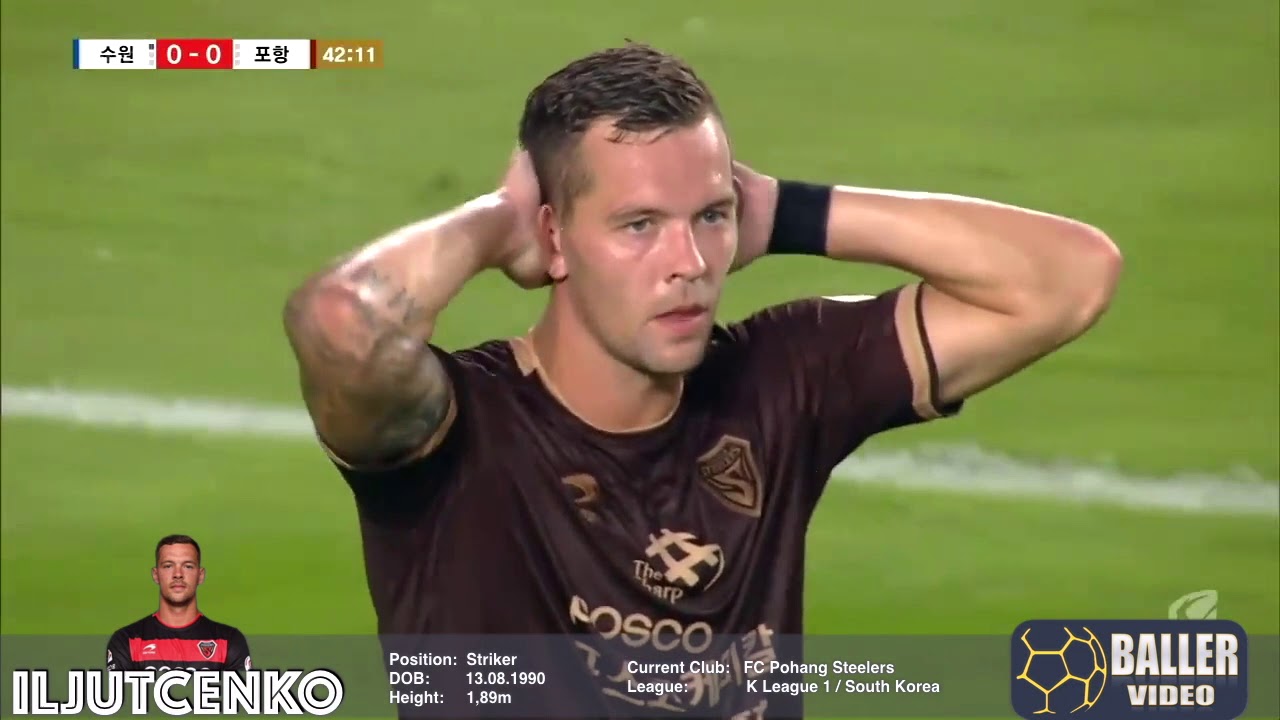 STANISLAV ILJUTCENKO - Striker (FC Pohang Steelers) - YouTube