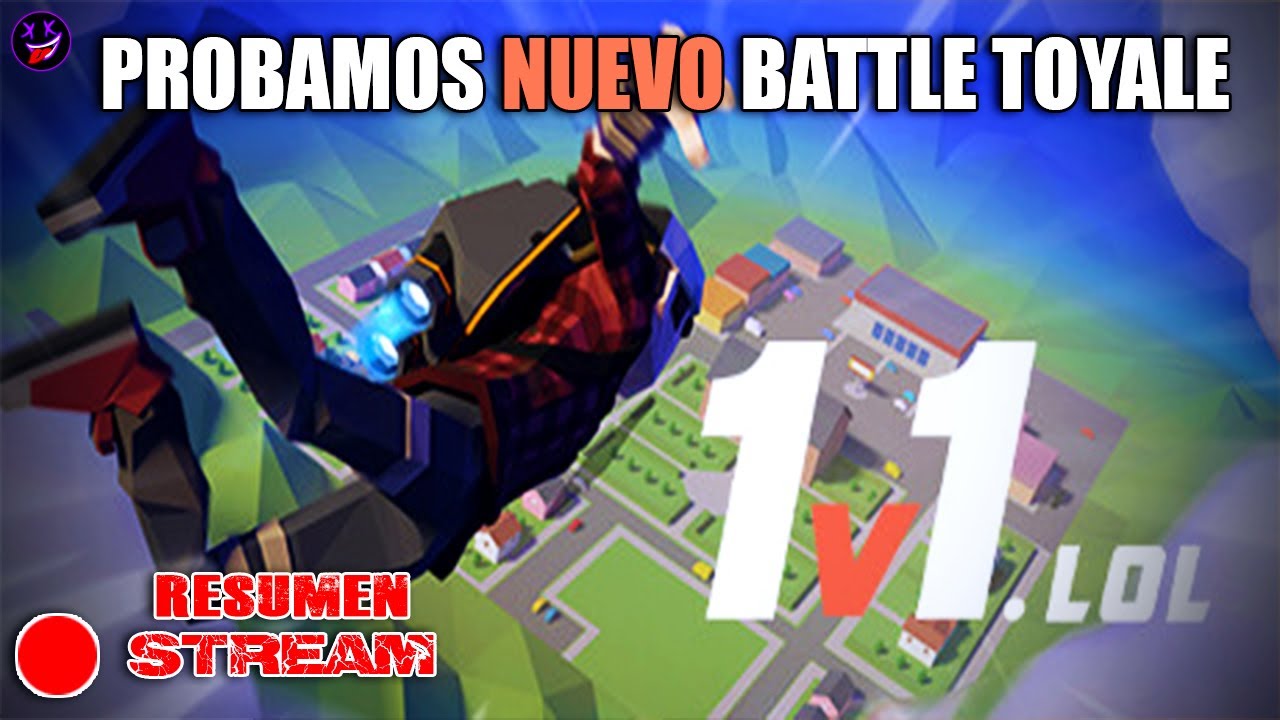 PROBAMOS NUEVO BATTLE ROYALE! - 1v1.LOL - [RESUMEN STREAM] - MisterDark ...