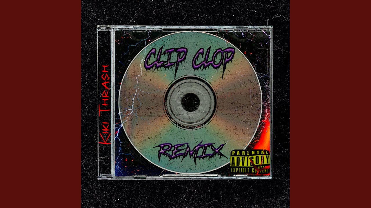 Clip Clop (Remix) - YouTube
