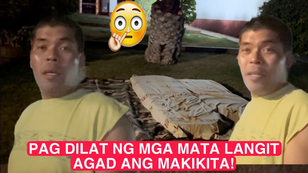 PAG DILAT NG MATA LANGIT AT BITUIN AGAD ANG MAKITA SOBRANG INIT! - YouTube