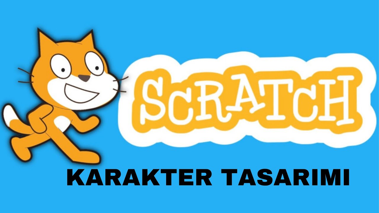 SCRATCH KARAKTER TASARIMI - YouTube