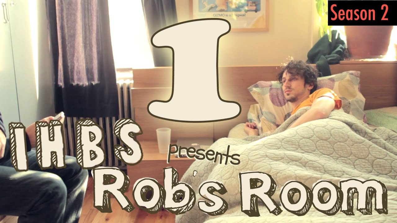 Nap Time - Rob's Room Season 2 Ep 1 - I Hate Being Single - YouTube
