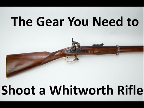 Gear you need to shoot a Whitworth Rifle - YouTube