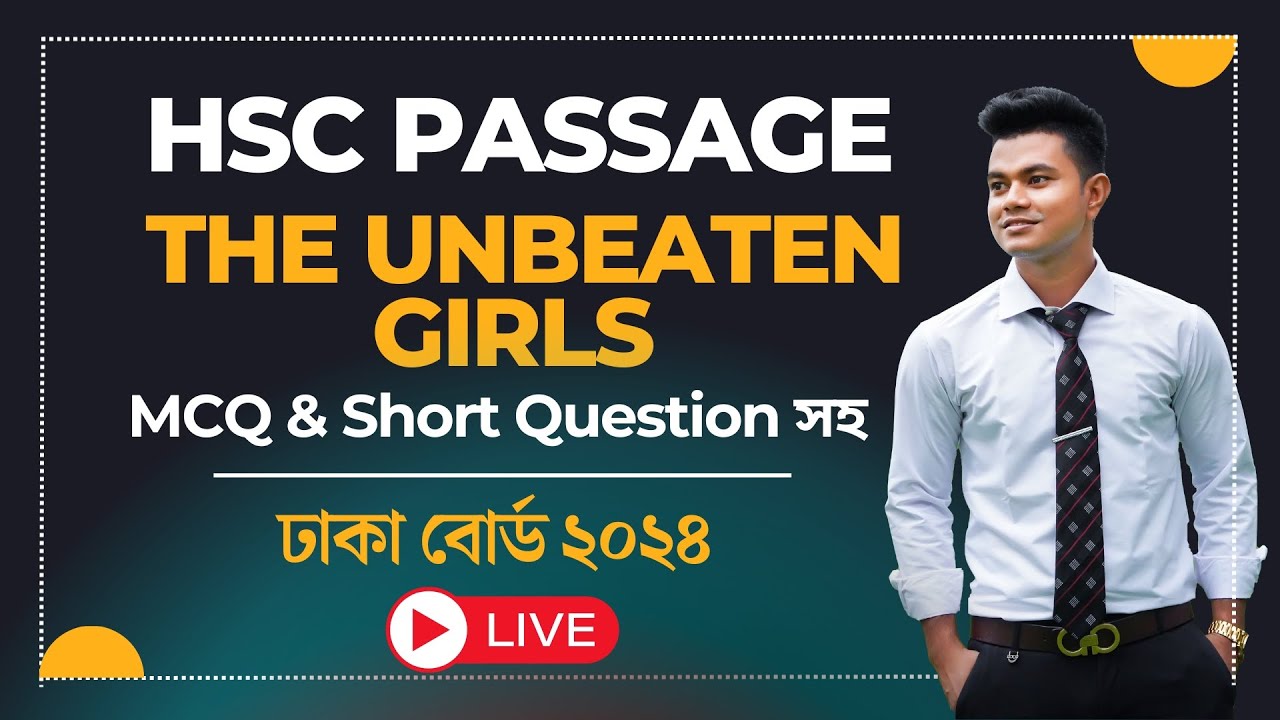 HSC Textbook Passage The Unbeaten Girls🔥 Dhaka Board 2024 | HSC English ...