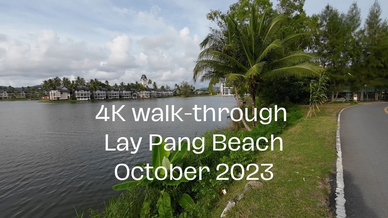 4k Walk-through: Lay Pang Beach Phuket Thailand, October 2023 - YouTube
