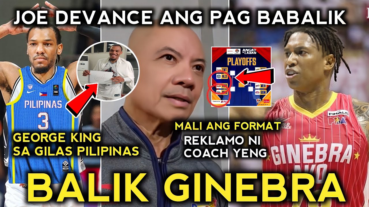 JOE DEVANCE BALIK GINEBRA NA, COACH YENG MAY REKLAMO SA FORMAT NG PBA ...