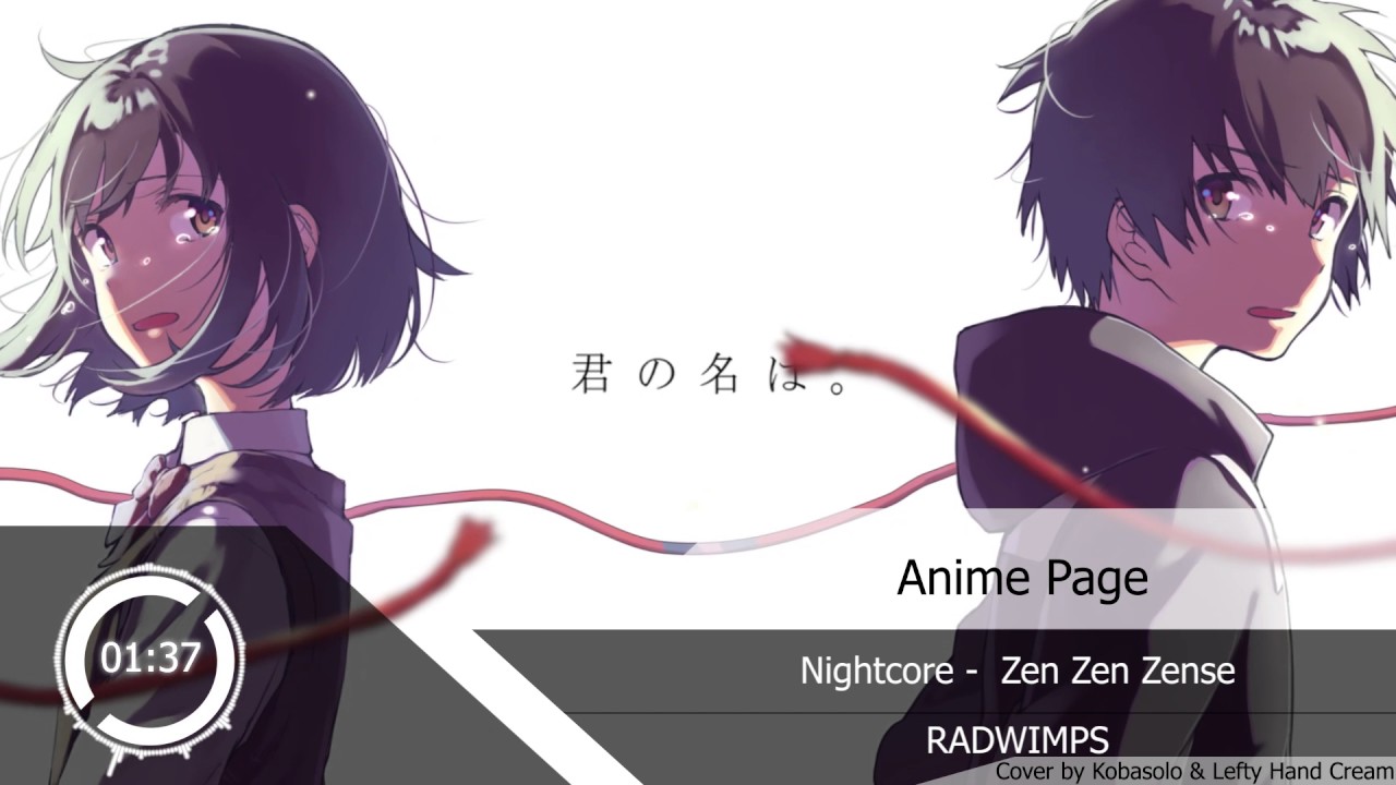 Nightcore&Cover - Zen Zen Zense『RADWIMPS』 - YouTube