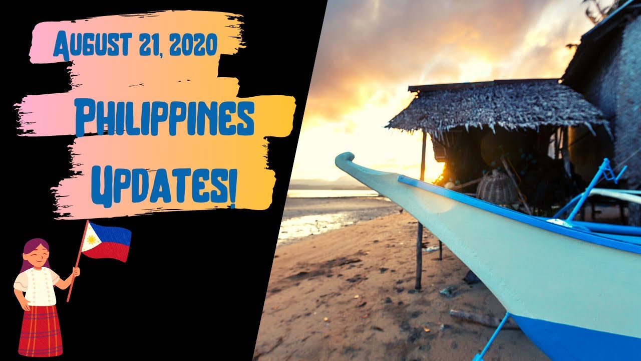 August 21, 2020 Philippines Updates & Open Discussion! - YouTube