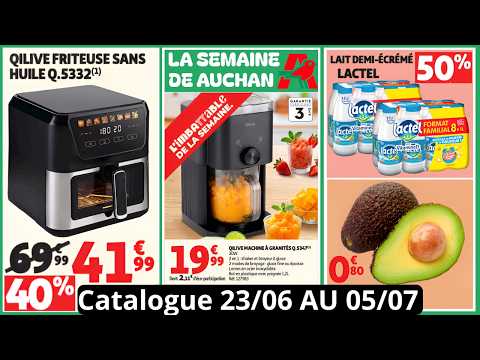 AUCHAN Catalogue De La Semaine Du 23/06/2026 AU 05/07/2026 AUCHAN Solde et Arrivage De La Semaine