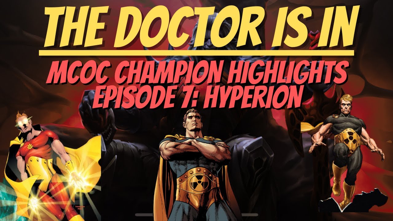 MCOC Champion Highlights Episode 7 Hyperion - YouTube