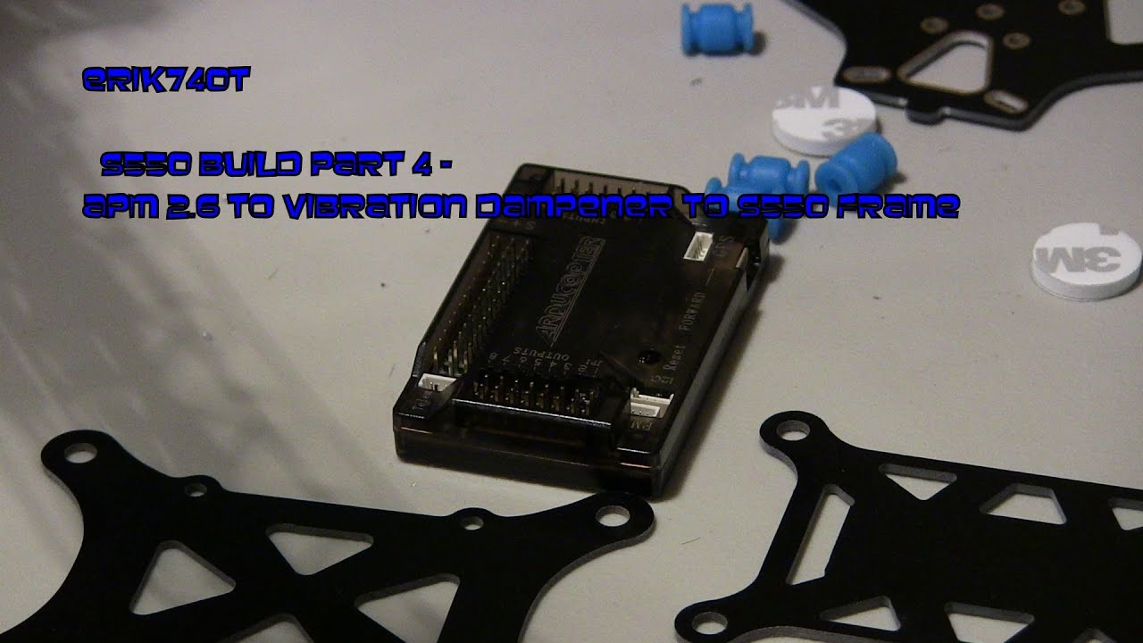 S550 Build Part 4 - APM 2.6 to Frame with Vibration Dampener - YouTube