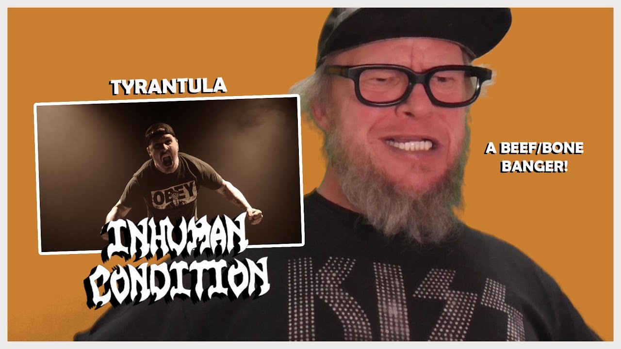 INHUMAN CONDITION - 'TYRANTULA' a Rich and Flavorful Beef On Bone ...