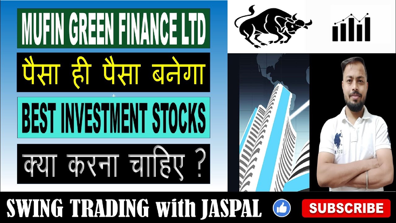 MUFIN GREEN FINANCE LTD / BEST STOCKS 2024 / BEST STOCKS TO BUY NOW ...