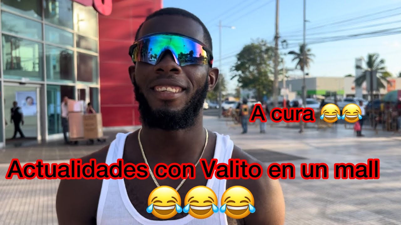 Actualidades con Valito en un mall , mira su experiencia a cura 😂 - YouTube