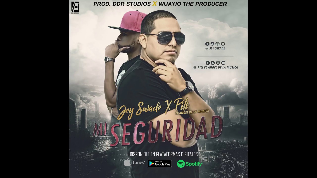 Mi Seguridad- Jey Swade Ft Pili el Angel de La Musica - YouTube