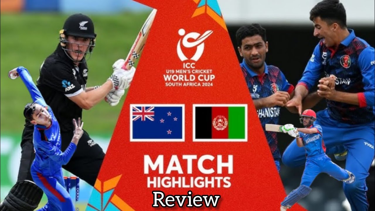 U19 AFGHANISTAN VS NEWZEALAND MATCH HIGHLIGHTS | ICC U19 WORLD CUP ...