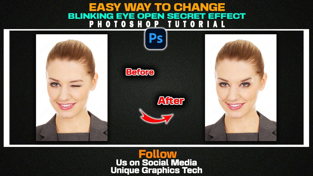 Easy Way to Change Secret Blinking Eye Open Effect in Photoshop ll An ...