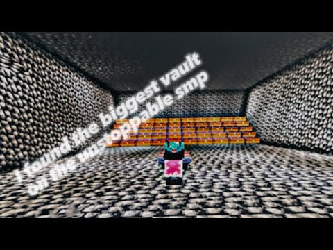 I found the biggest vault on the unstoppable smp - YouTube