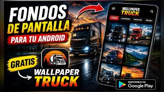¡Los MEJORES Fondos de Pantalla para Android! 📱🚛 Wallpaper Truck GRATIS