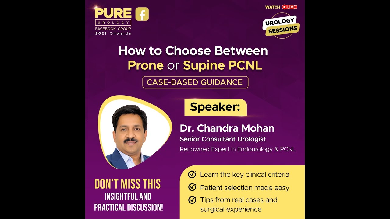 How to choose a case for Prone or Supine PCNL - Case Based Guidance ...