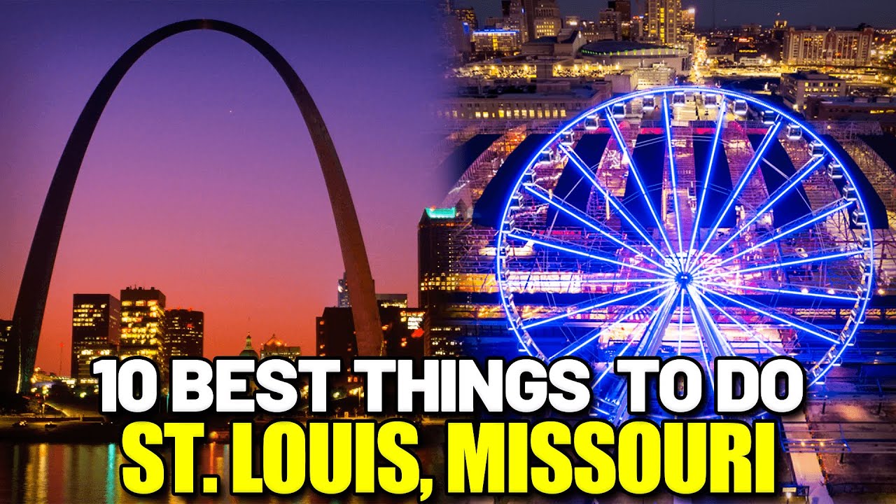 10 Best Things to Do in St. Louis, Missouri In 2023 - YouTube