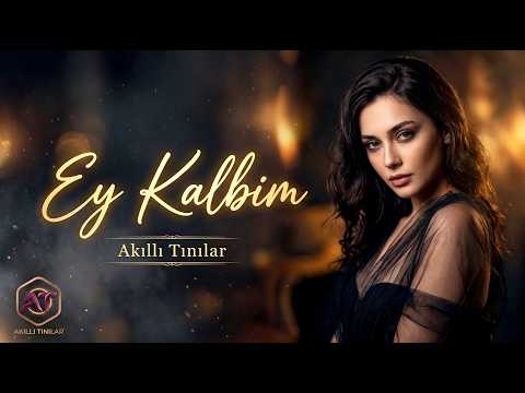 Akıllı Tınılar - Ey Kalbim | Yalnızlık ve Geceye Dair Akustik & Duygusal