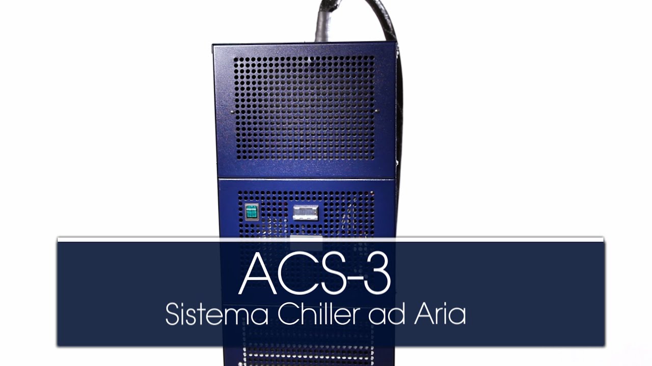 Sistema Chiller ad Aria ACS-3 (Italiano) - YouTube