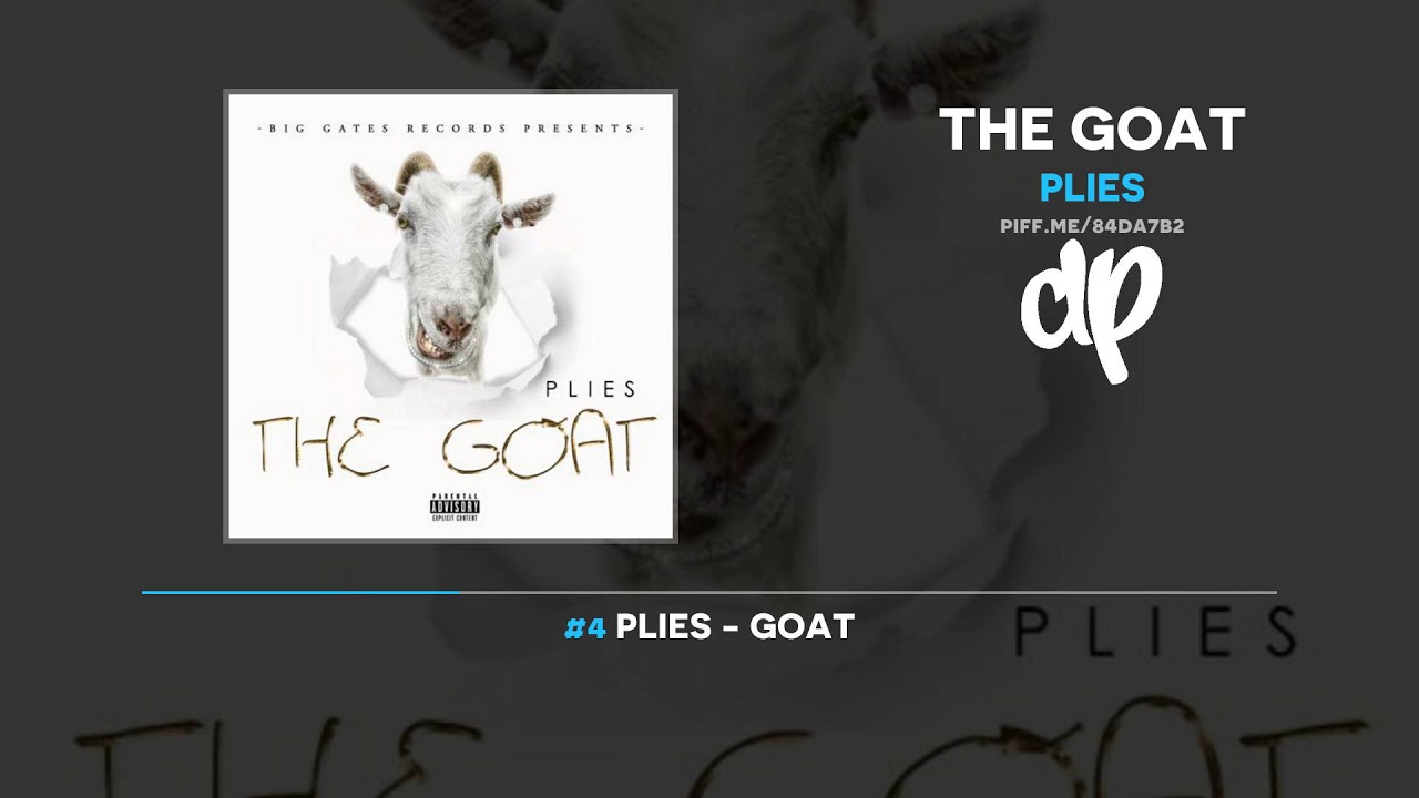 Plies - The Goat (FULL MIXTAPE) - YouTube