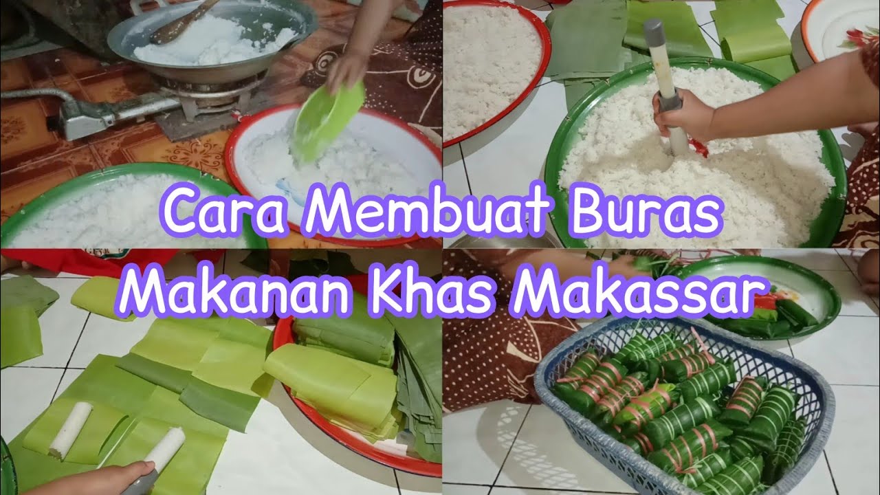 Cara Membuat Buras, Makanan Khas Makassar Saat Hari Raya - YouTube