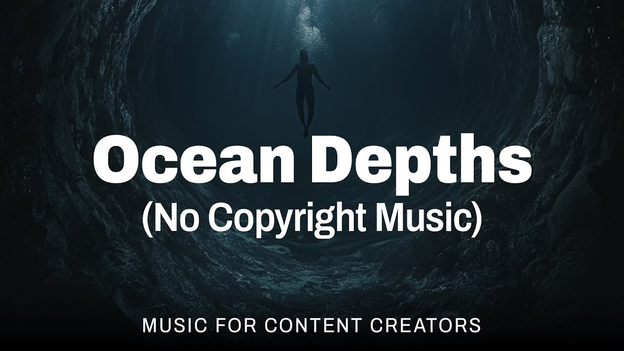 Ocean Depths - No Copyright Music - YouTube