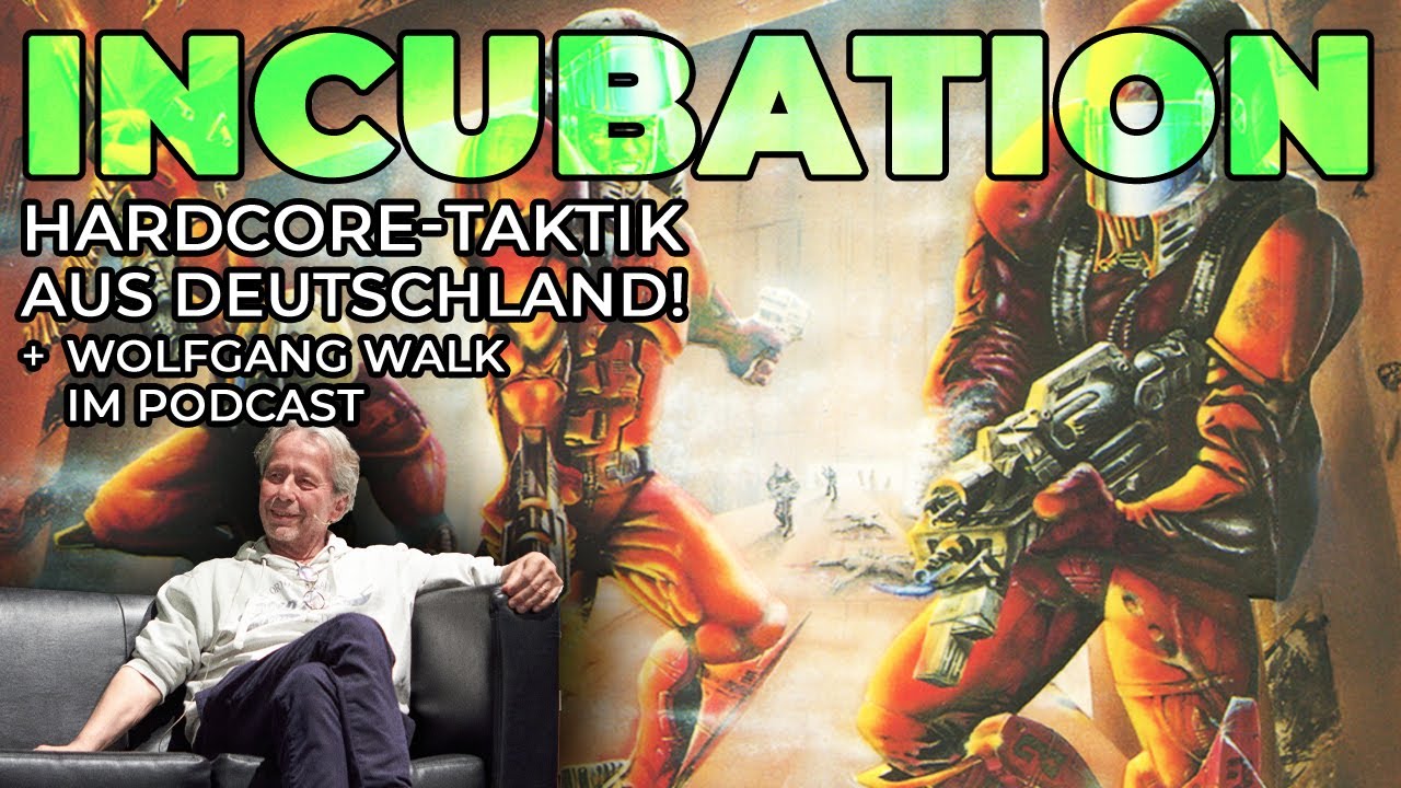 INCUBATION – Der Taktik-Meilenstein von Blue Byte | Mit Wolfgang Walk ...
