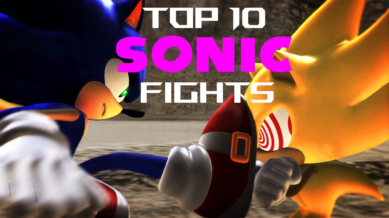 Top 10 Sonic Fights - Animated By GROOVY[K]2000 - YouTube