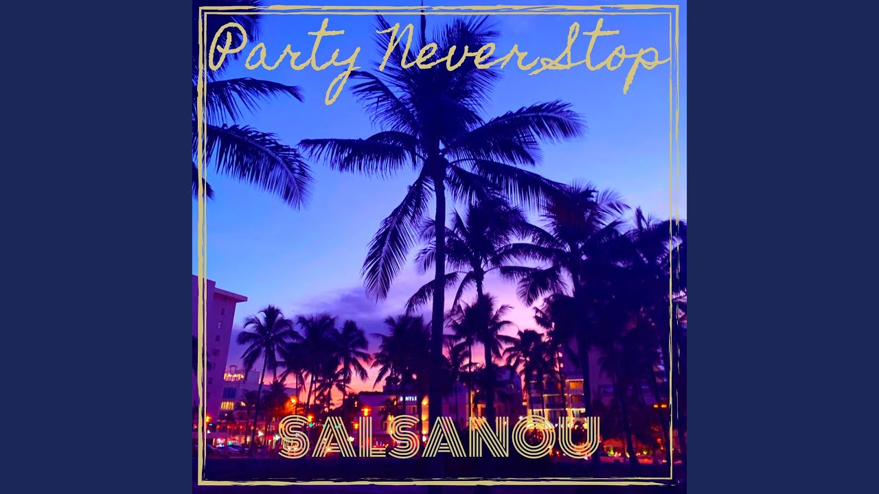 Party Never Stop - YouTube