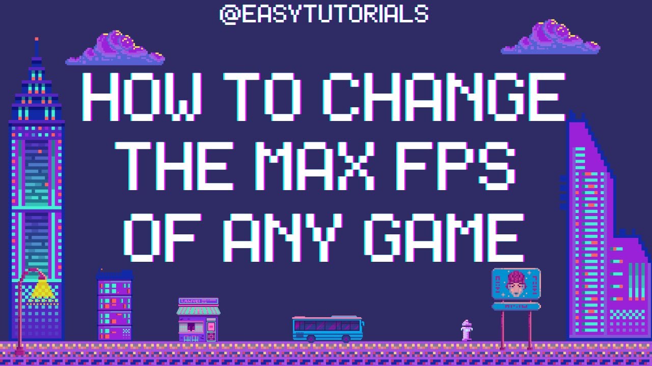 How To Change The Max FPS Of Any Game With NVIDIA (2024) - YouTube