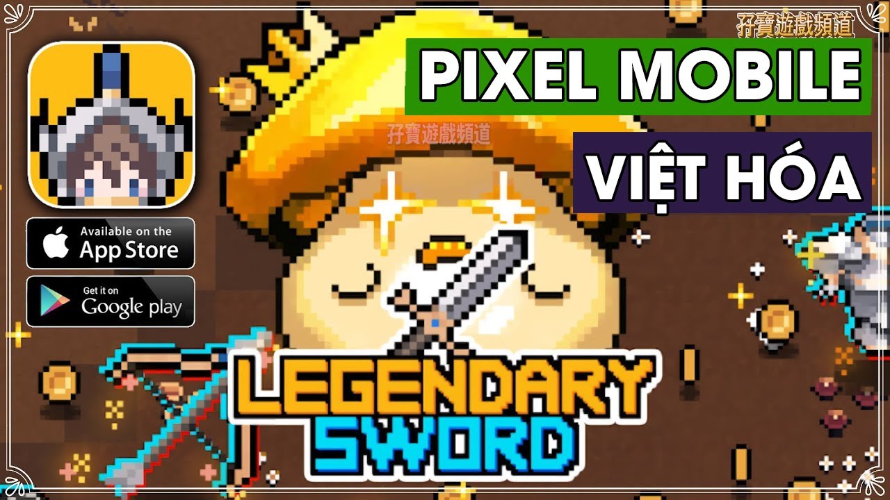 Legendary Sword: Game Roguelike Pixel Việt Hóa Siêu Bánh Cuống - YouTube