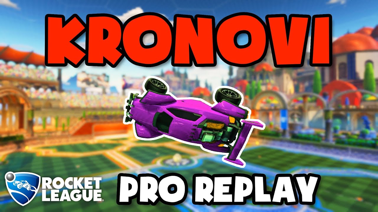 Kronovi Pro Ranked 3v3 #52 - Rocket League Replays - YouTube